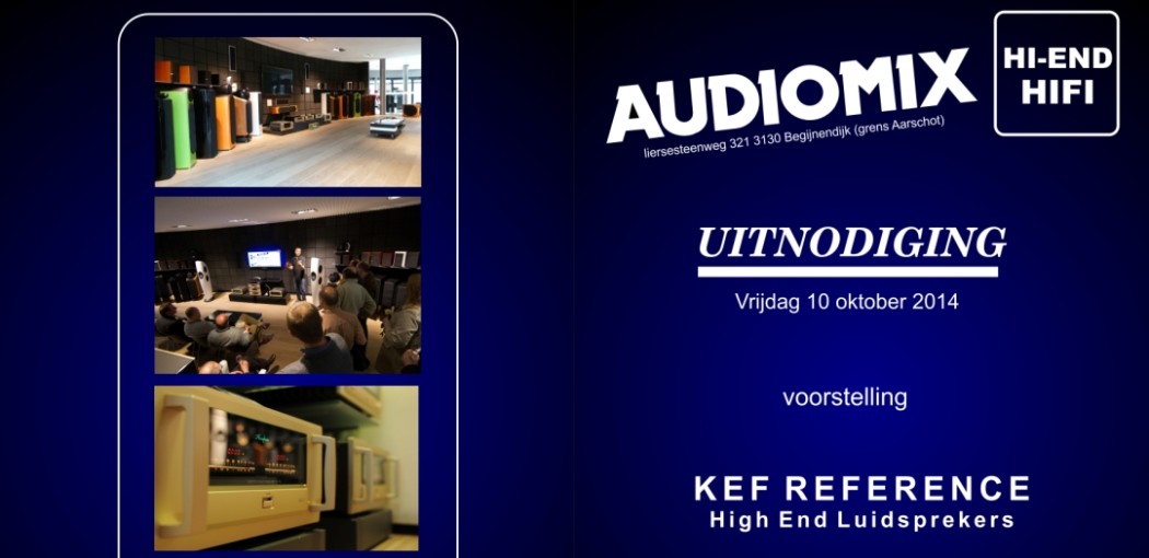 Nieuwe Kef Reference serie te beluisteren bij Audiomix - AudioVideo2day